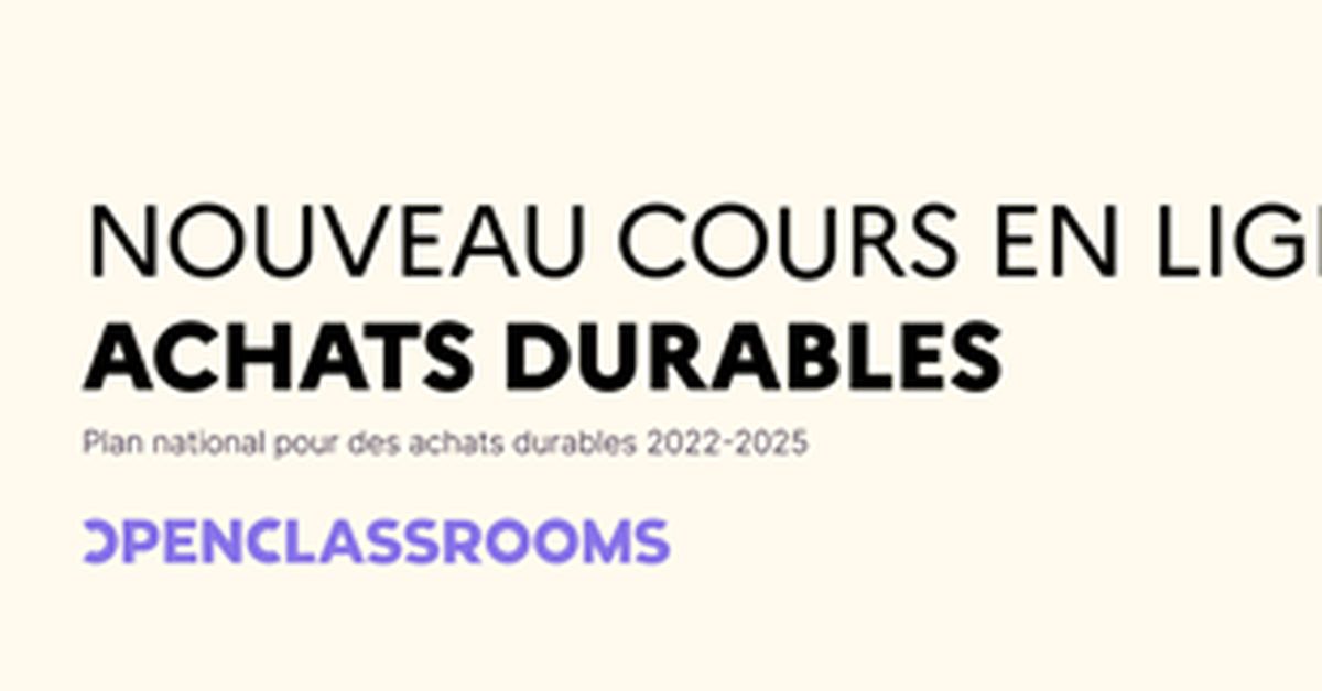 Le CGDD lance un MOOC dédié aux fondamentaux des achats durables