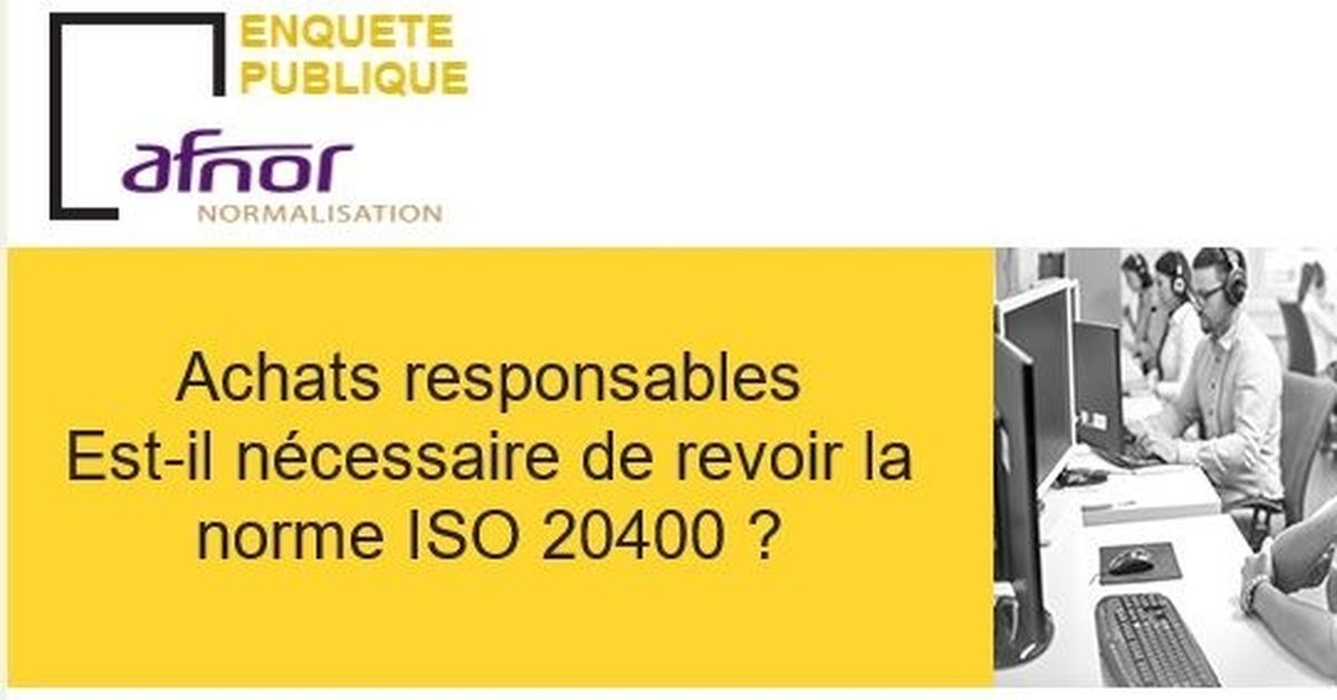 Enquete AFNOR ISO 20400